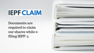 Documents required for IEPF claim and e-filing IEPF-5 - IEPF Claim